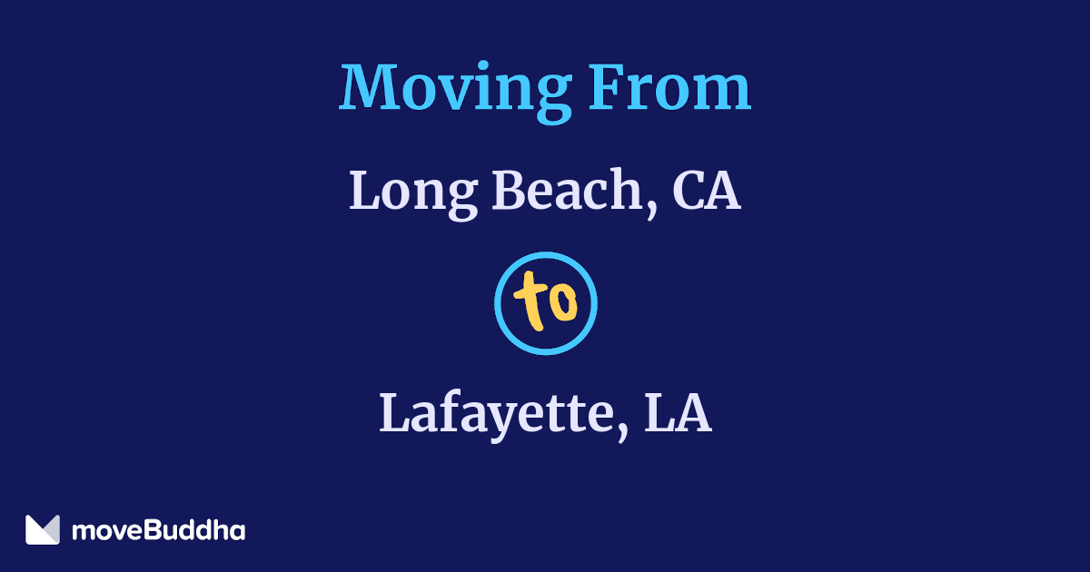 $1,597 Movers From Long Beach to Lafayette