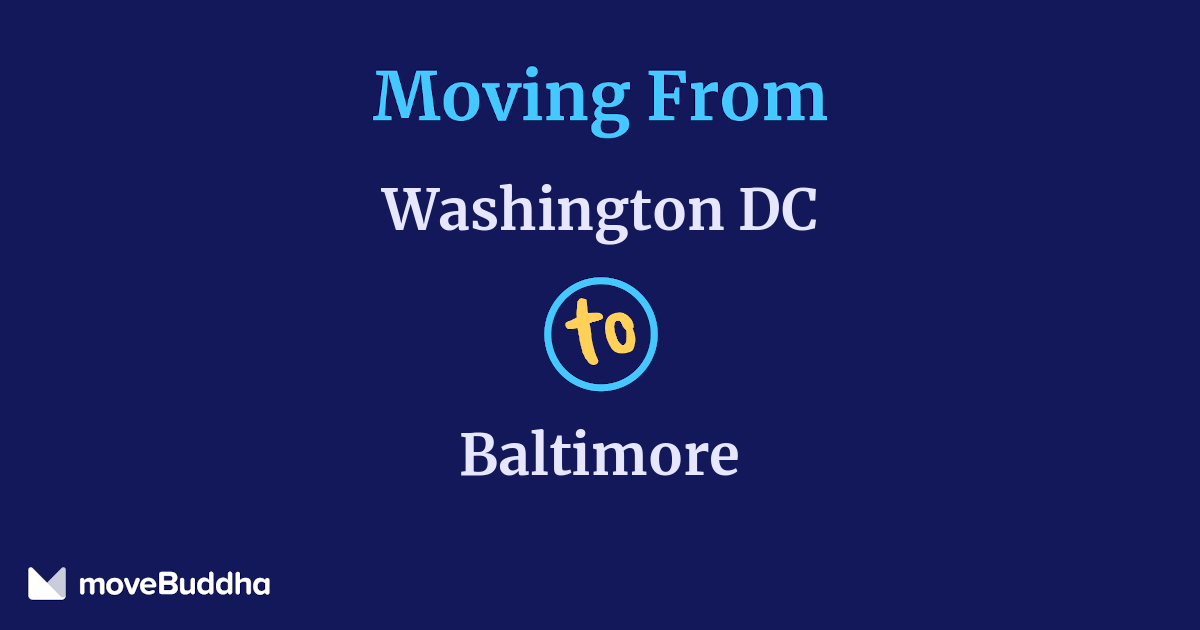 Washington DC to Baltimore, MD Movers (NEW 2026 Costs) | moveBuddha