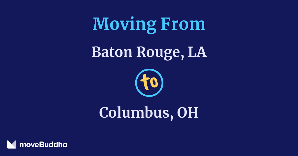 Baton Rouge, LA to Columbus, OH Movers (NEW 2026 Costs) | moveBuddha