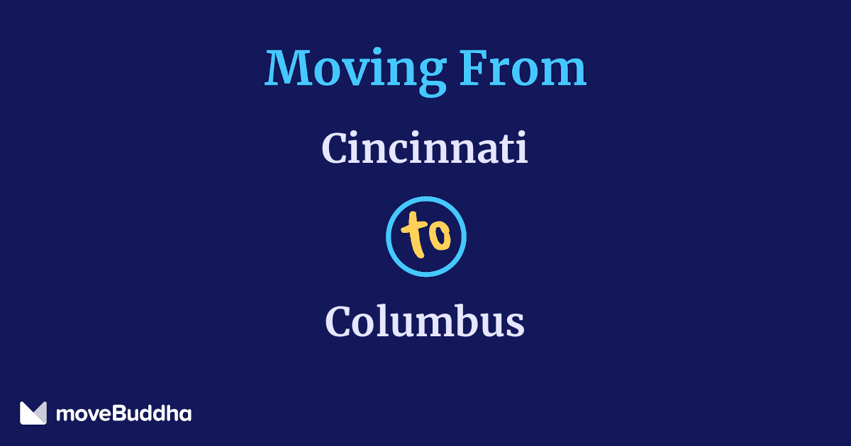 Cincinnati to Columbus, OH Movers & Costs (2026) | moveBuddha