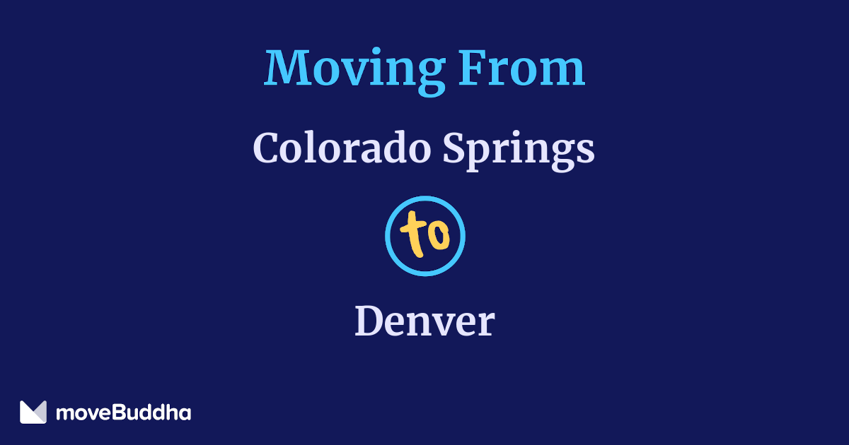 Colorado Springs to Denver, CO Movers (NEW 2026 Costs) | moveBuddha