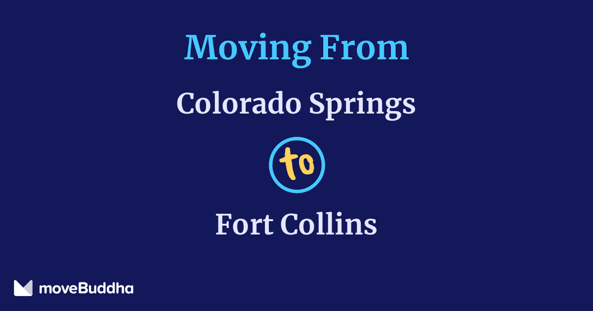 Colorado Springs to Fort Collins, CO Movers (NEW 2026 Costs) | moveBuddha