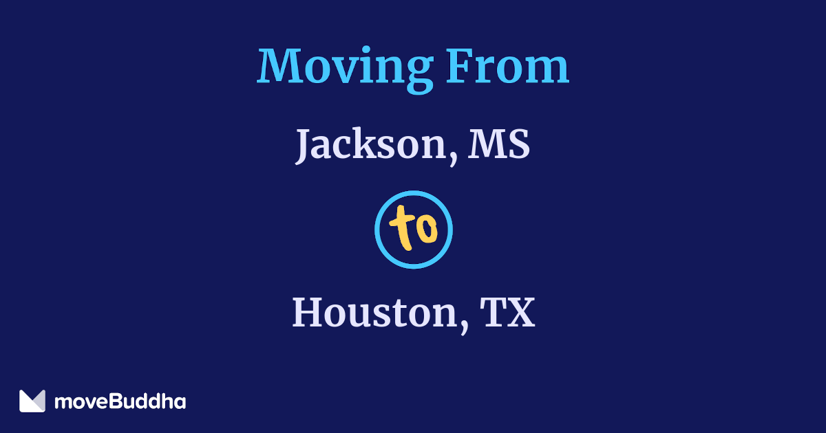 Jackson, MS to Houston, TX Movers (NEW 2026 Costs) | moveBuddha