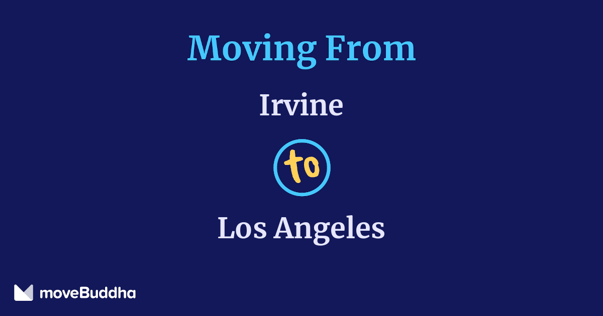 Irvine to Los Angeles, CA Movers (NEW 2026 Costs) | moveBuddha