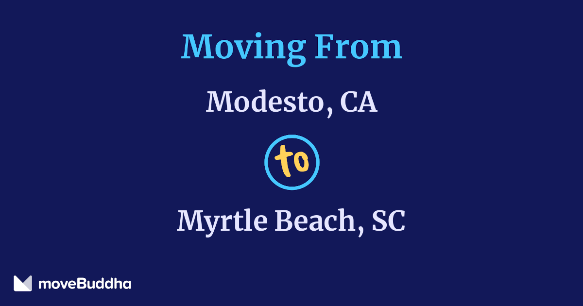 ($1,344) Cost to Move From Modesto, CA to Myrtle Beach, SC