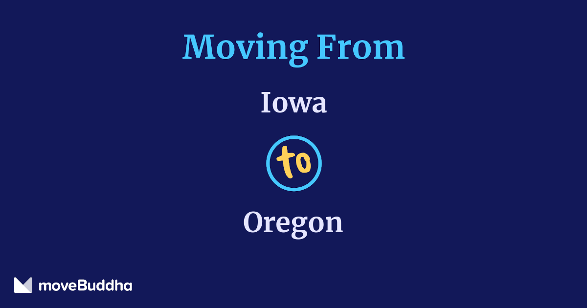 Best Movers from Iowa to Oregon (2026 Cost Data) | moveBuddha