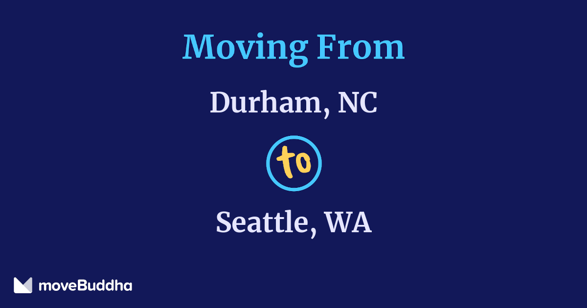 Durham, NC to Seattle, WA Movers (NEW 2026 Costs) | moveBuddha