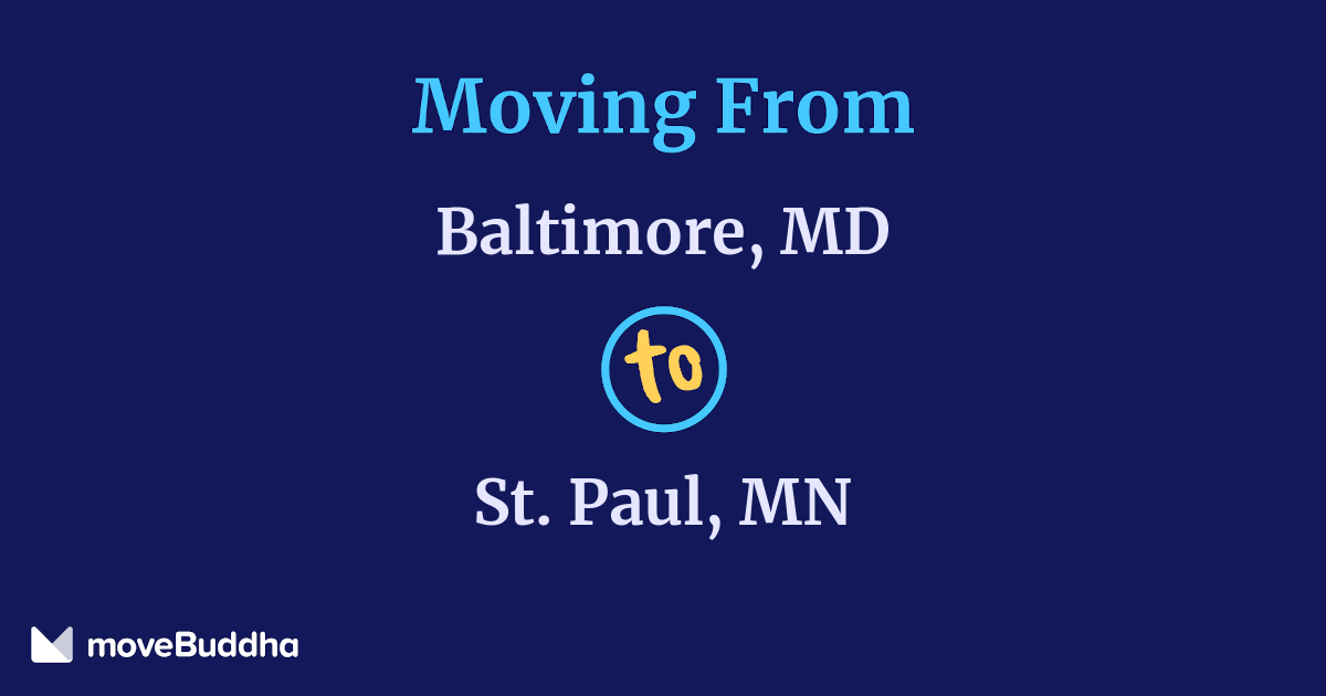 Moving From Baltimore, MD to St. Paul, MN ($873 - $8,956) | moveBuddha