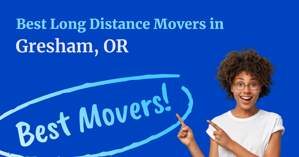 The Best Long-Distance Movers in Gresham, OR | moveBuddha