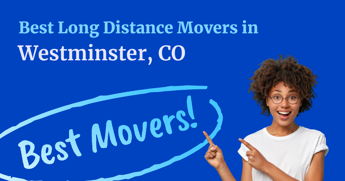 The Best Long-Distance Movers in Westminster, CO | moveBuddha