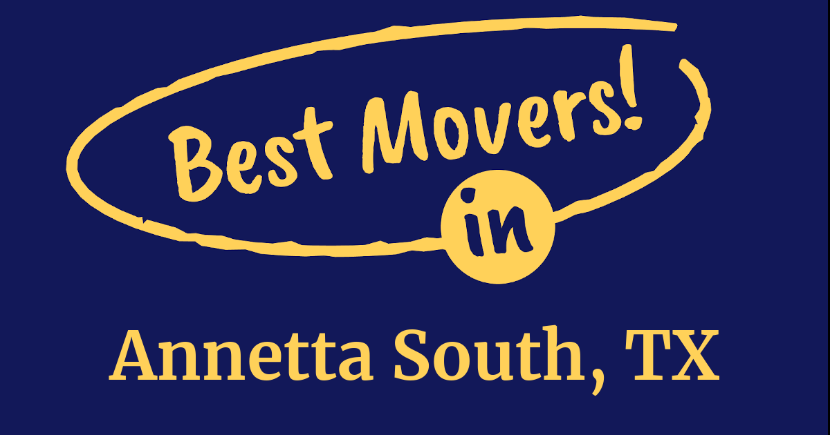 Best Movers Near Annetta South, TX (2025 Guide)