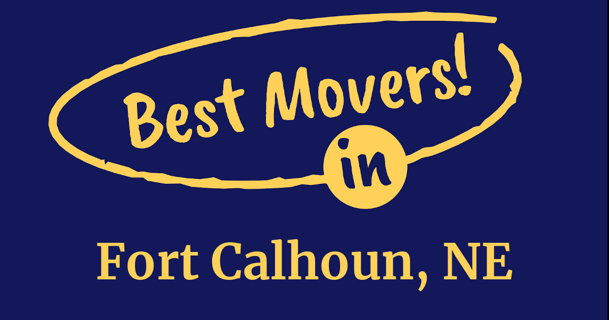 Best Movers Near Fort Calhoun, NE (2025 Guide)