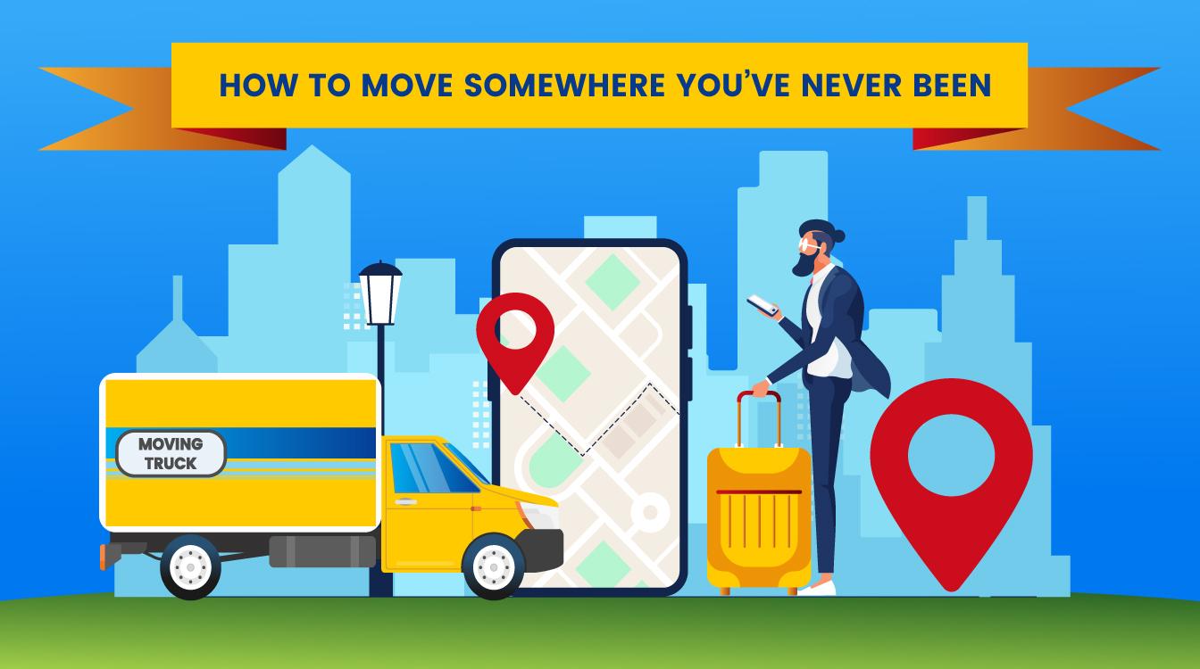 How to Move Somewhere You’ve Never Visited | moveBuddha