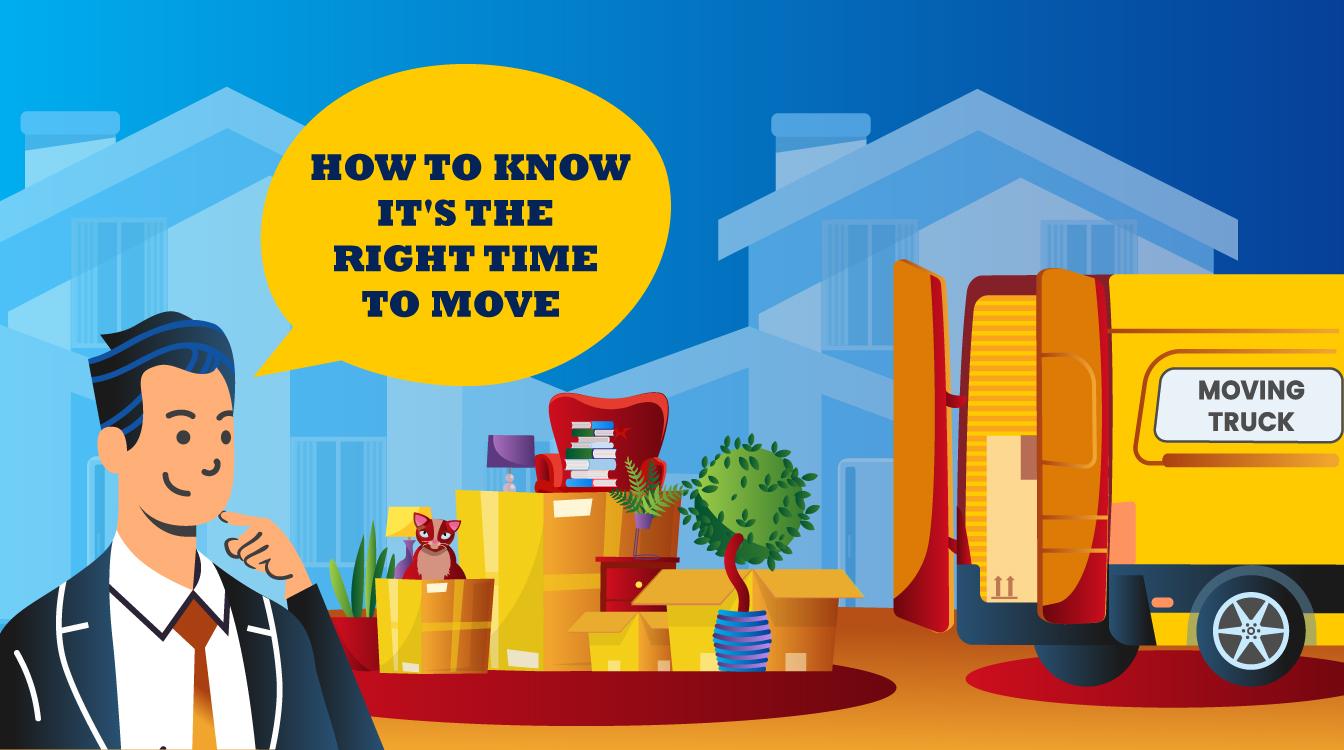 How to Know it’s the Right Time to Move | moveBuddha
