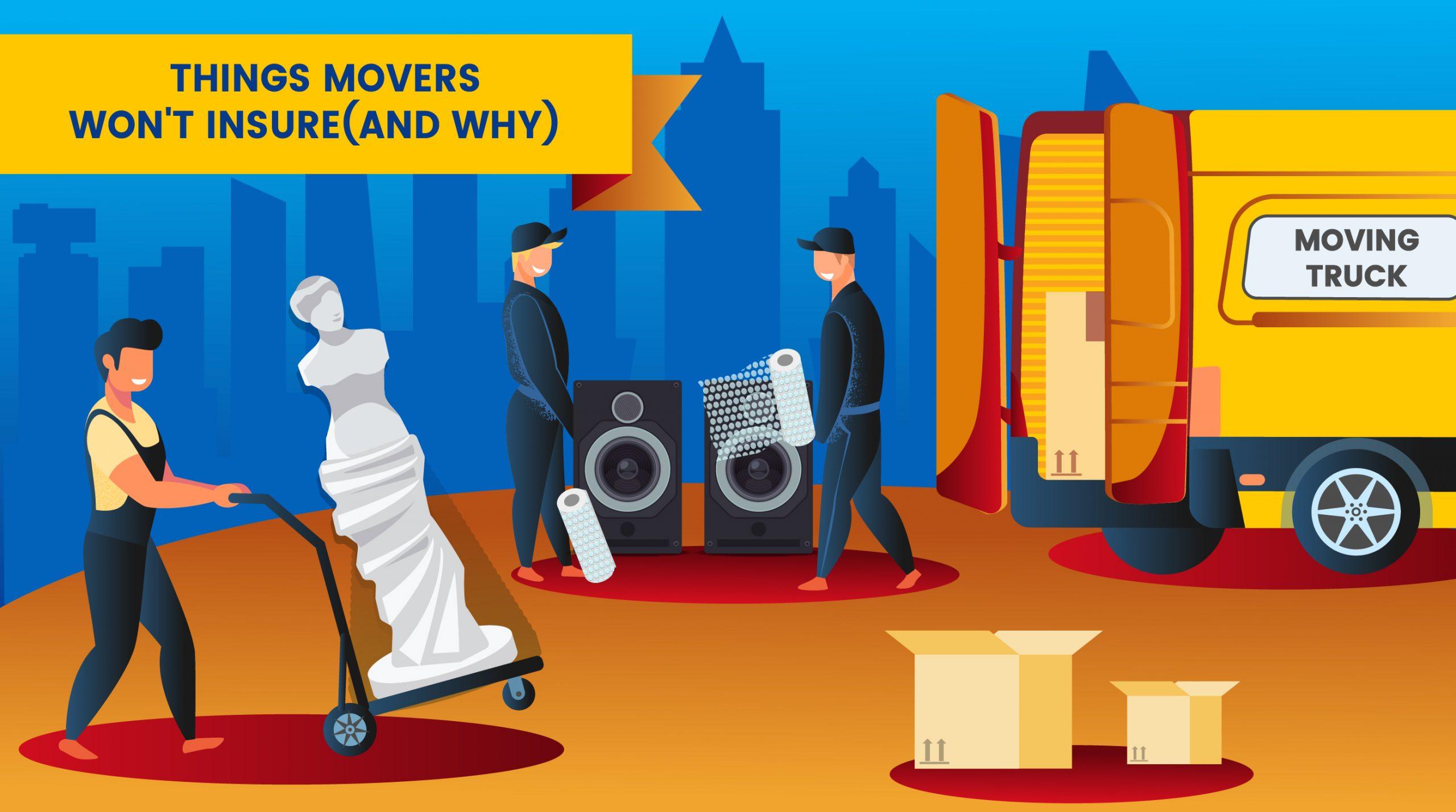 Things Movers Won’t Insure (and Why)