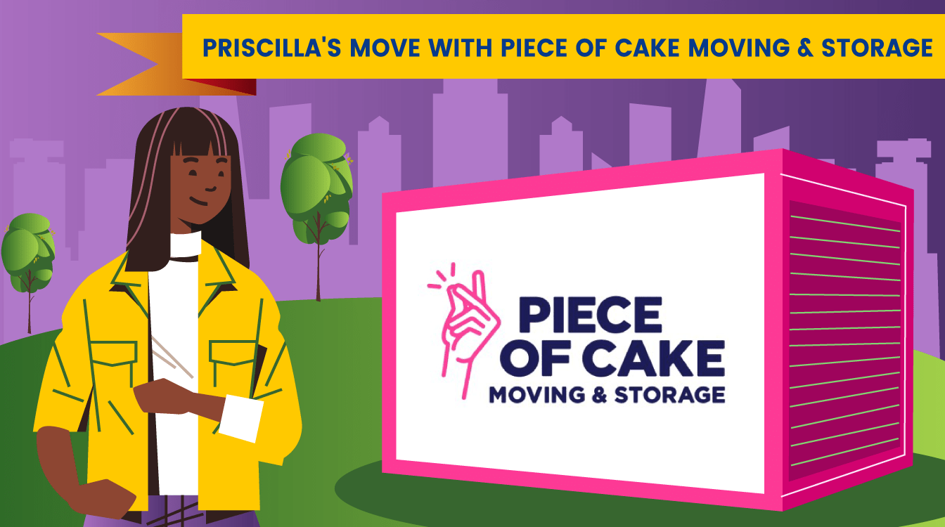 Moving Experience: Priscilla's Move with Piece of Cake Moving & Storage ...